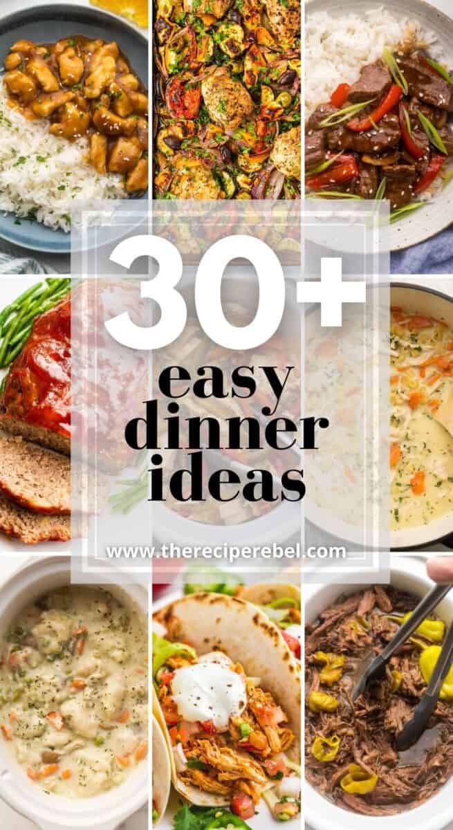 30+ Quick and Easy Dinner Ideas - family friendly! - The Recipe Rebel