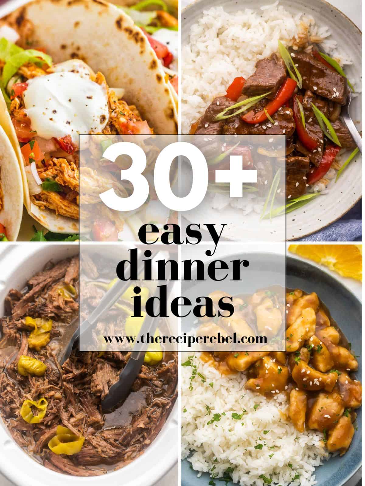 30+ Quick and Easy Dinner Ideas - family friendly! - The Recipe Rebel