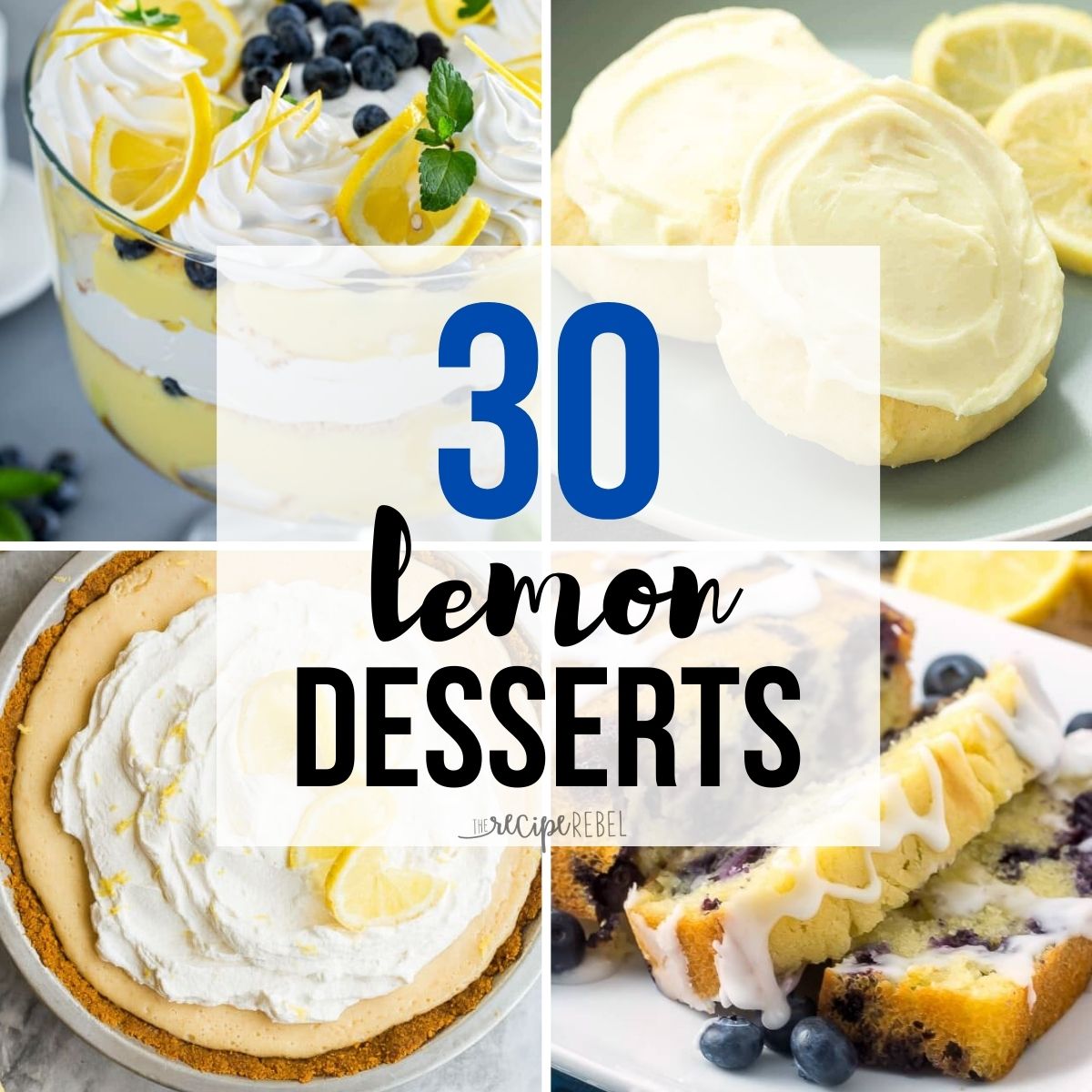 30 of the best Lemon Desserts | The Recipe Rebel