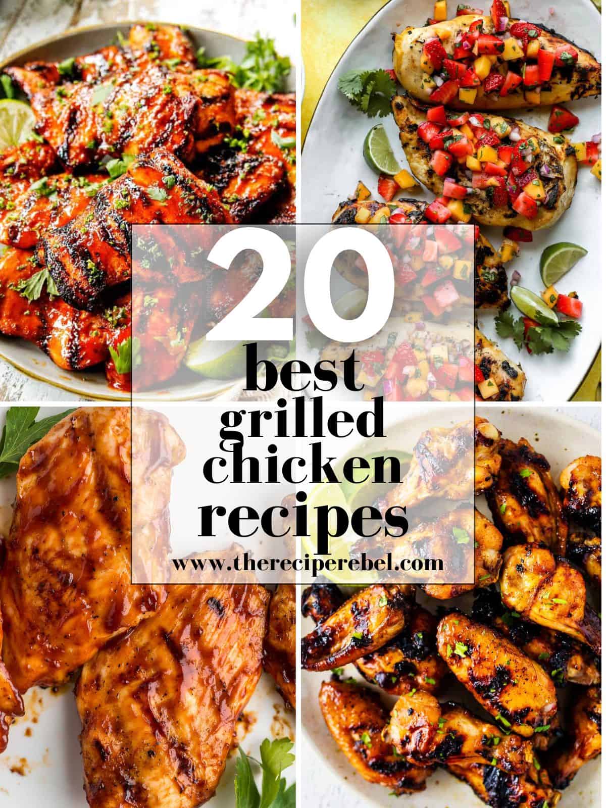 20+ Grilled Chicken Recipes - The Recipe Rebel