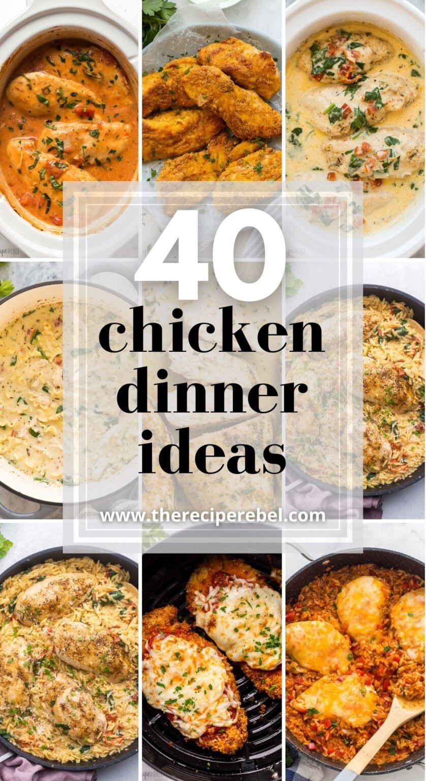40 Chicken Dinner Ideas - The Recipe Rebel